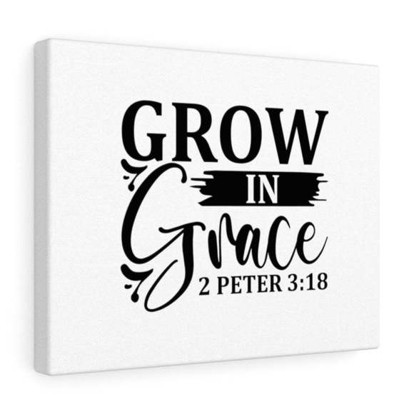 Express Your Love Gifts | Art | Scripture Sign Grow In Grace 2 Peter 38 ...
